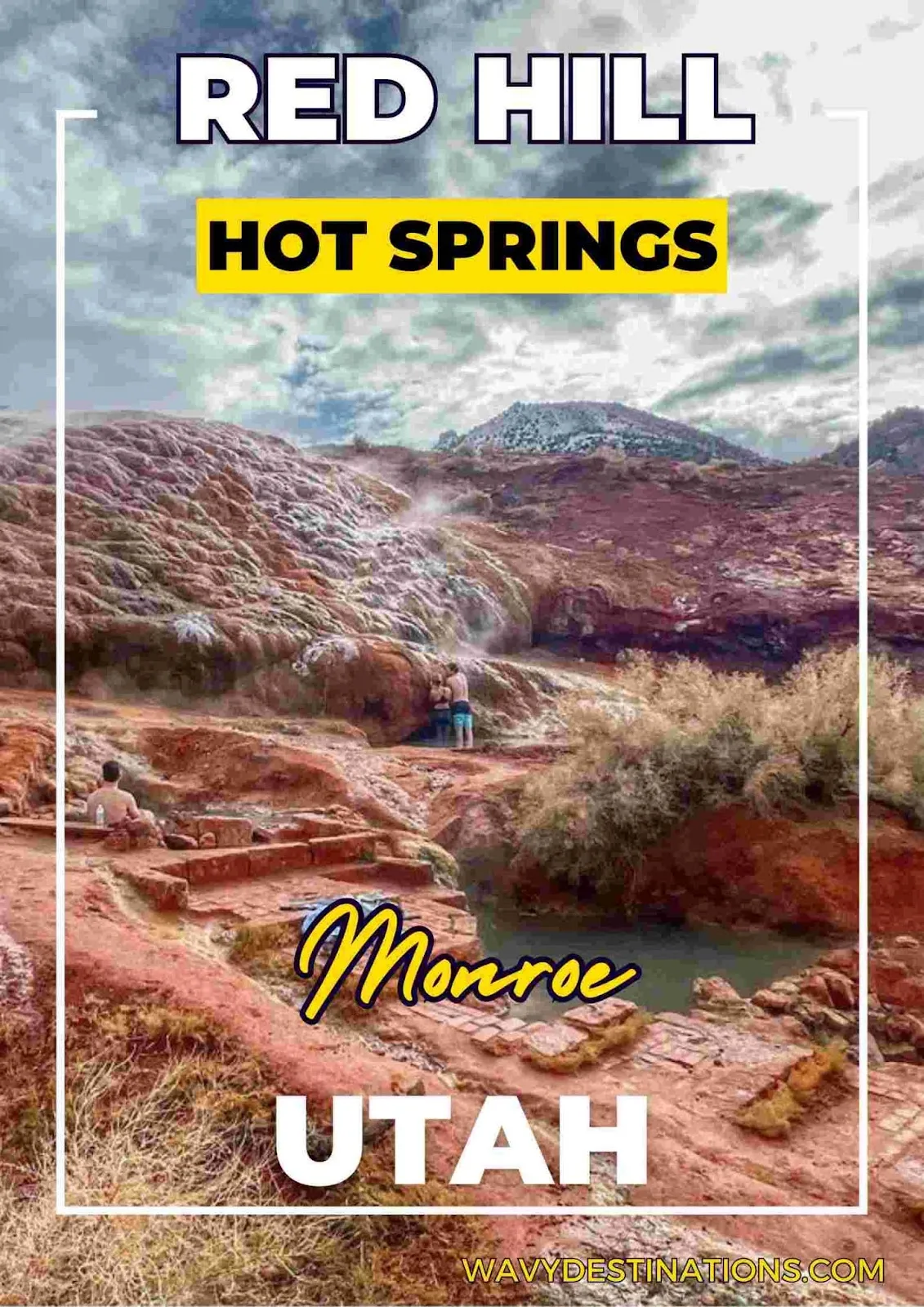 Red Hill Hot Springs Monroe (Utah) - Detailed Guide 2026