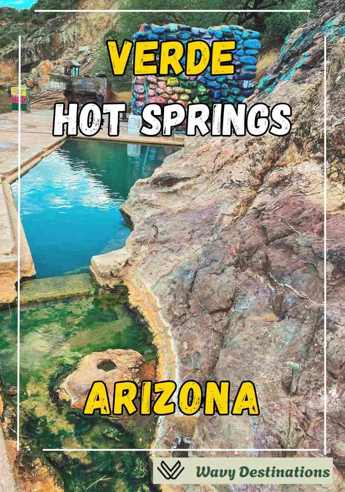 Verde Hot Springs (Arizona) - Updated Guide 2026