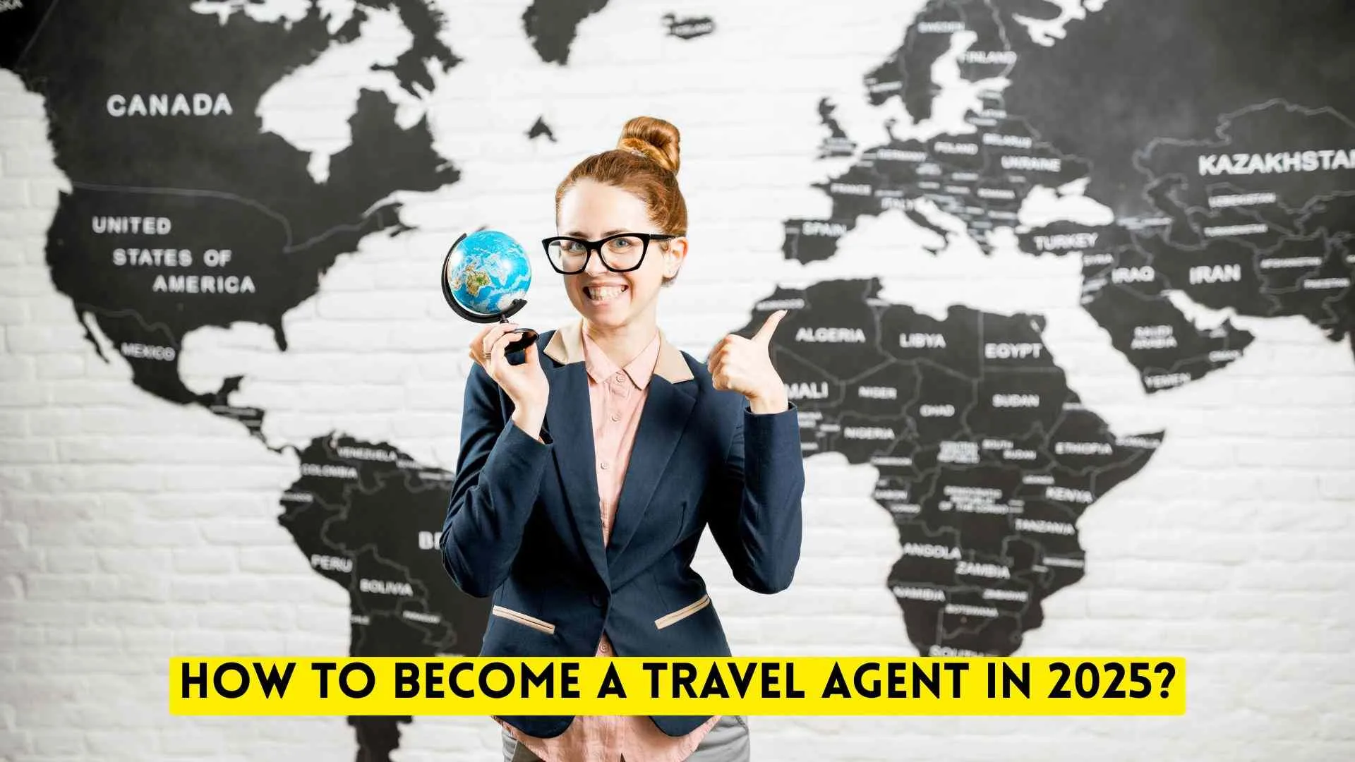 How to Become a Travel Agent? Complete Guide for A Beginner