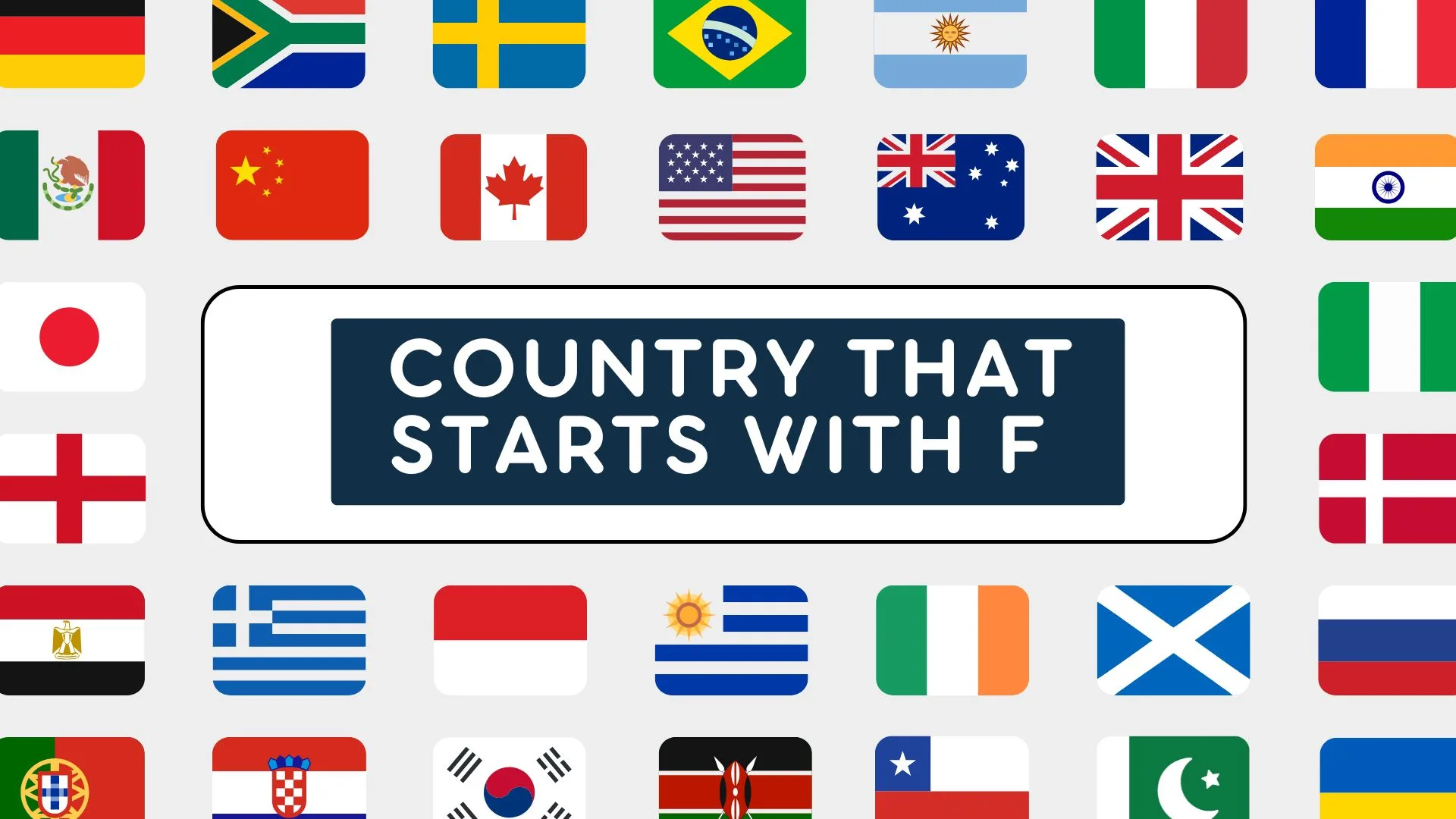 Country That Starts With F: 7 Unique Nations and Territories