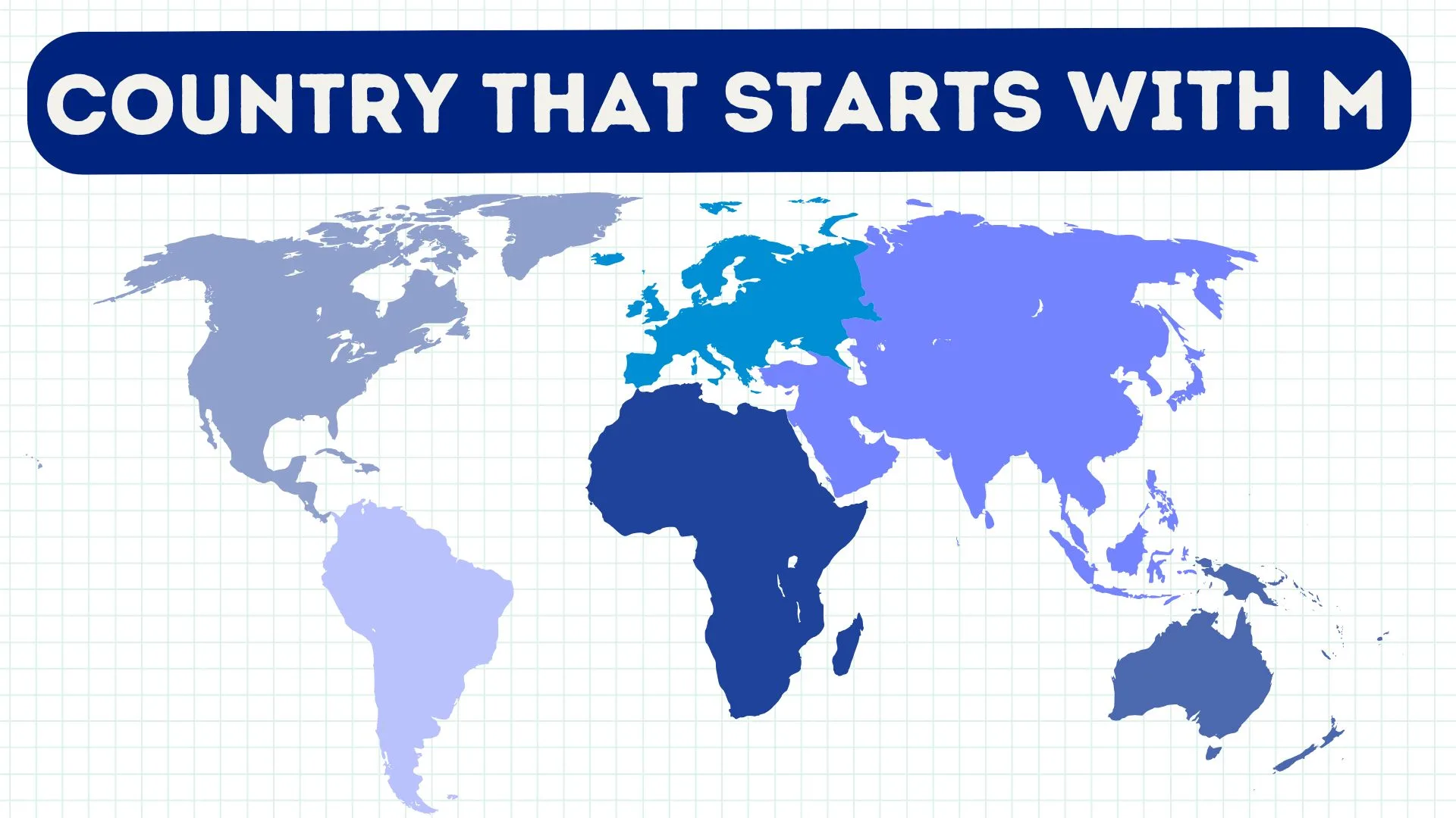 Country That Starts With M: Names, Facts, and Populations
